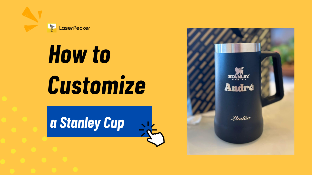 How to Customize a Stanley Cup: 2026 Guide